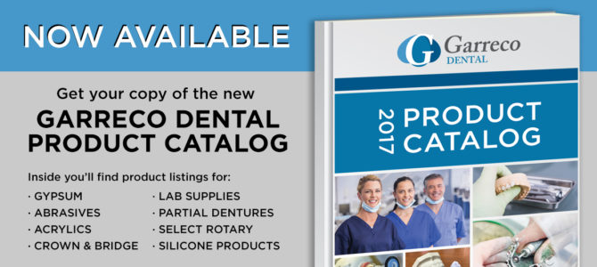 New 2017 Garreco Dental Product Catalog – Garreco™ Dental Lab Products